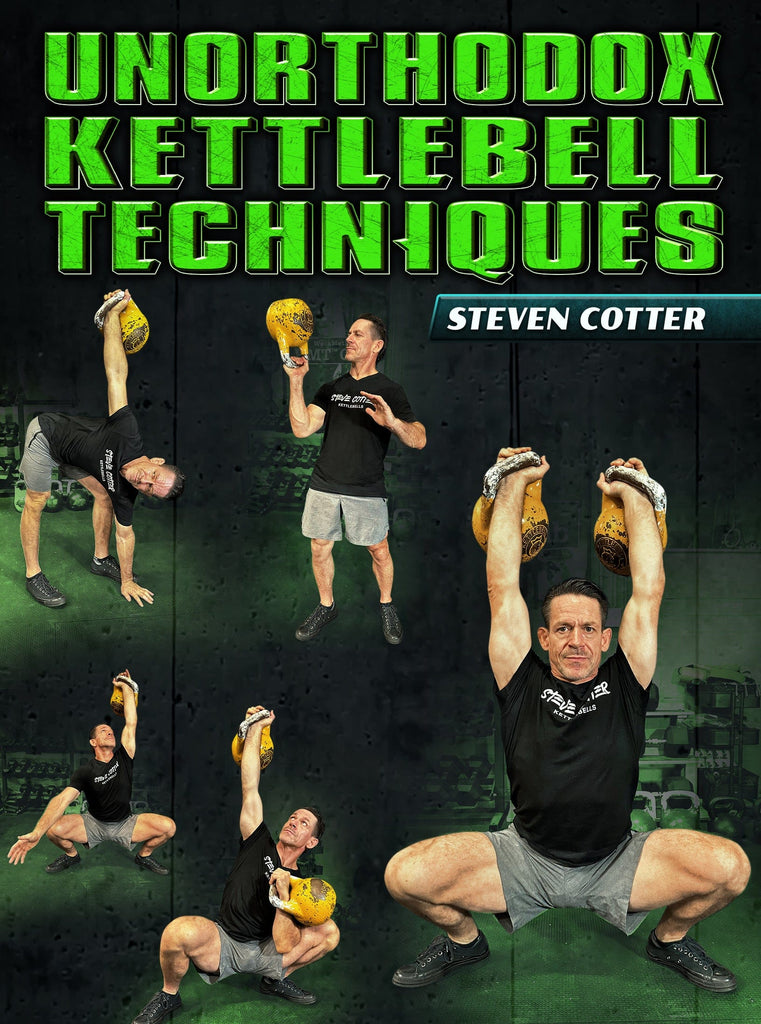 Unorthodox Kettlebell Techniques by Steven Cotter – Strong And Fit