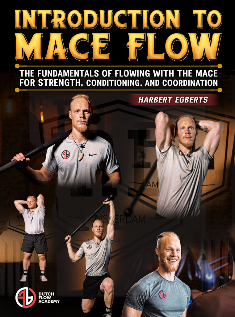 Introduction To Mace Flow by Harbert Egberts – Strong And Fit