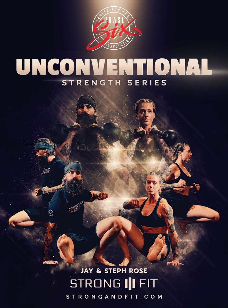 Unconventional Strength Series by Jay & Steph Rose – Strong And Fit